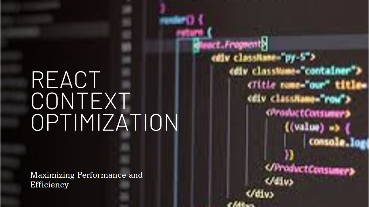 Optimizing React Context Optimizing React Context