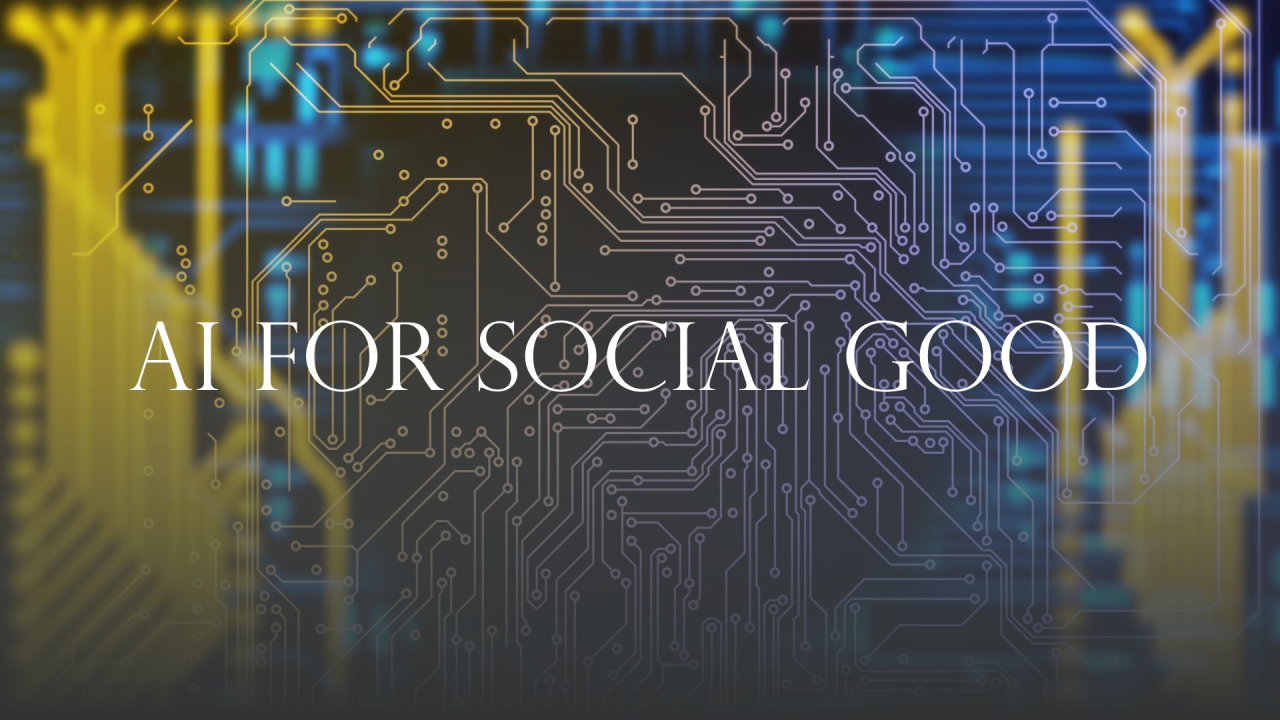 🌍 Harnessing AI for Social Good: Transforming Challenges into Opportunities 🌍 Harnessing AI for Social Good: Transforming Challenges into Opportunities
