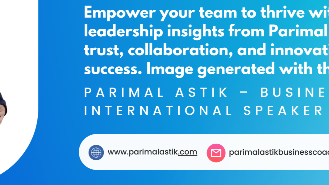 Parimal Astik's Proven Strategies for Building High-Performi Parimal Astik's Proven Strategies for Building High-Performi