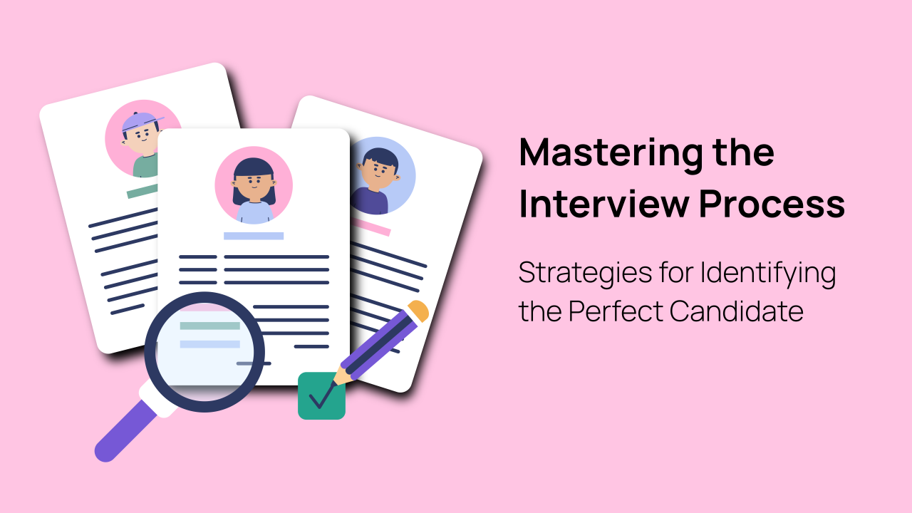 Tips for Conducting Effective Interviews and Assessing Candidate Fit Tips for Conducting Effective Interviews and Assessing Candidate Fit