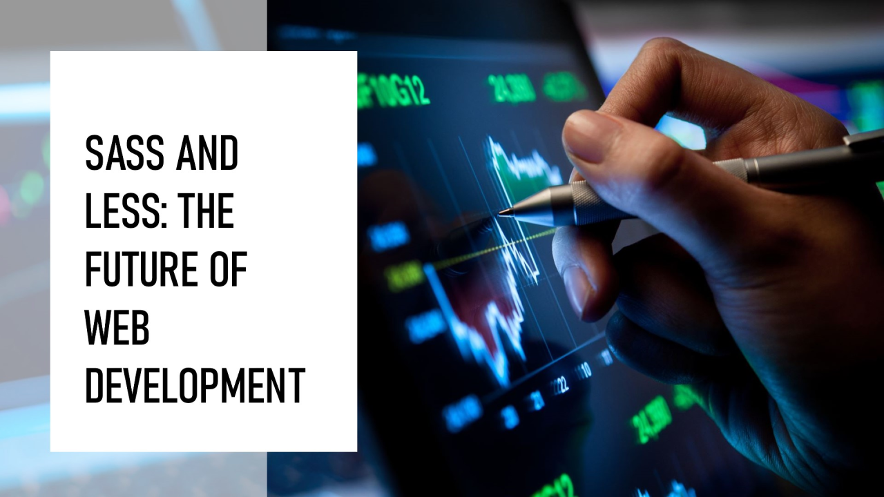 The Advantages of Using Sass and Less in Web Development: A Shopify and ... The Advantages of Using Sass and Less in Web Development: A Shopify and ...