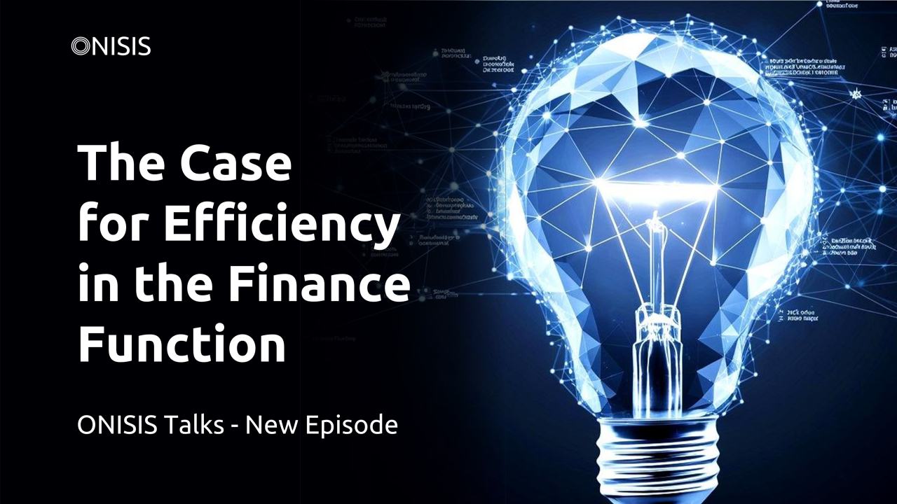 A Deep-Dive on Unlocking Efficiency in the Finance Function (ONISIS ... A Deep-Dive on Unlocking Efficiency in the Finance Function (ONISIS ...
