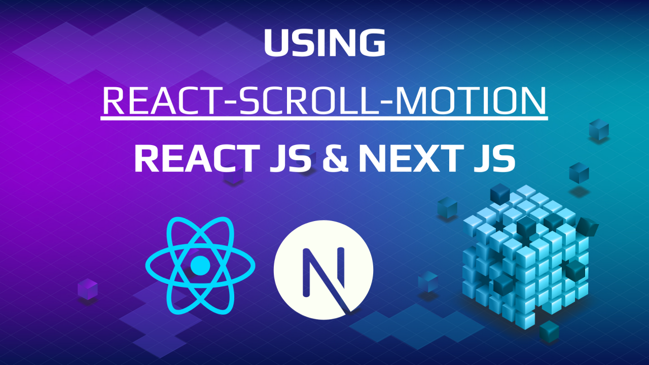 Using react-scroll-motion— ft. React JS & Next JS Using react-scroll-motion— ft. React JS & Next JS