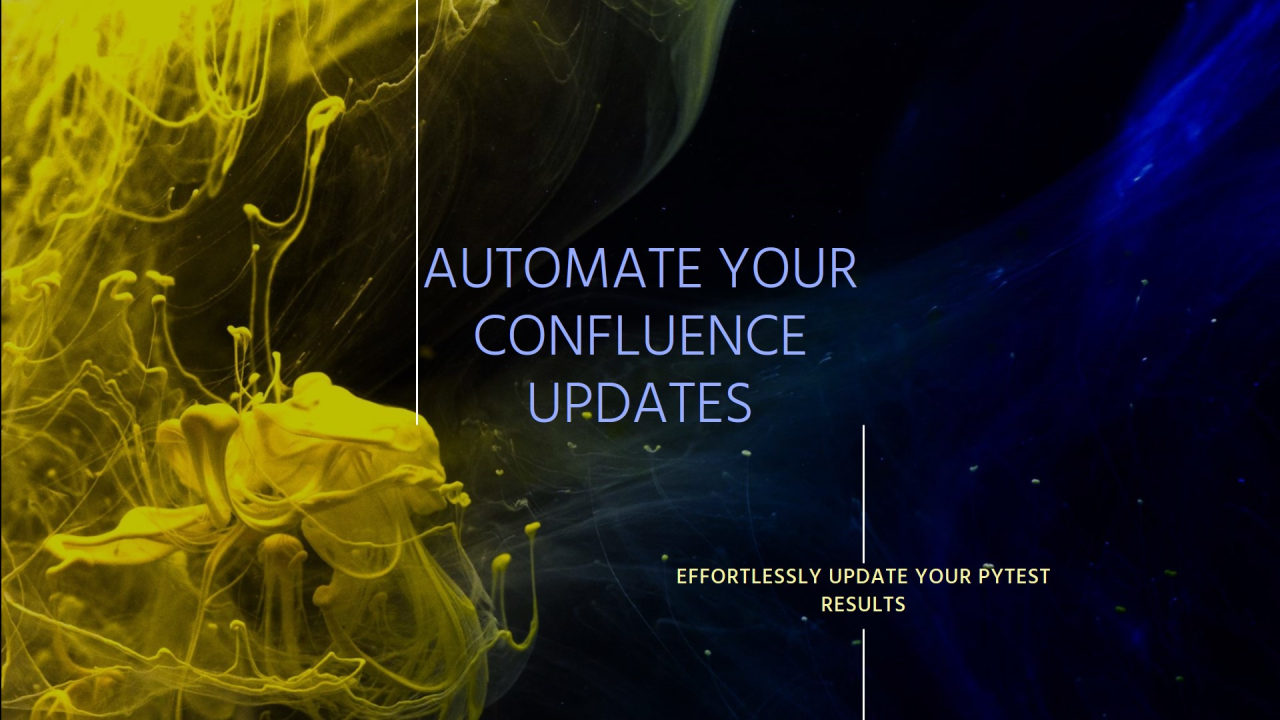 Automating Confluence Updates with Pytest Results Using Python Automating Confluence Updates with Pytest Results Using Python