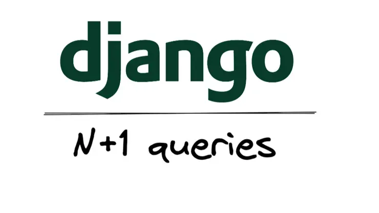 🚀 Solving the N+1 Problem in Django: Optimizing Performance with ... 🚀 Solving the N+1 Problem in Django: Optimizing Performance with ...