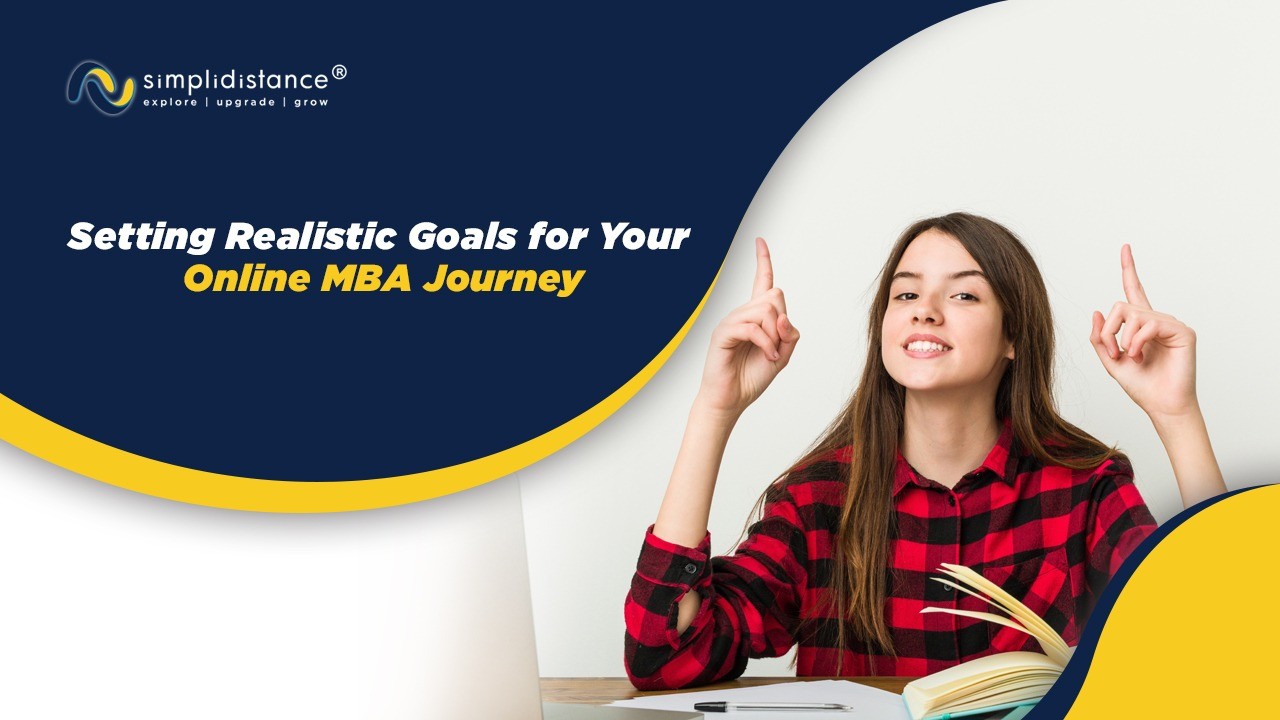 Setting Realistic Goals for Your Online MBA Journey Setting Realistic Goals for Your Online MBA Journey