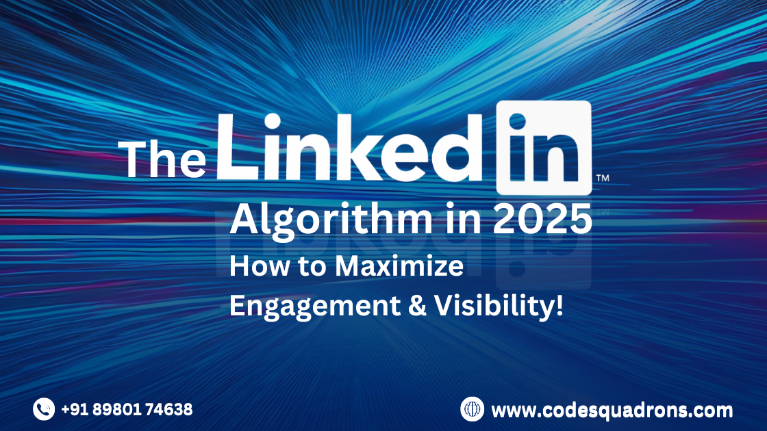 🚀 The LinkedIn Algorithm in 2025: How to Maximize Engagement & Visibility 🚀 The LinkedIn Algorithm in 2025: How to Maximize Engagement & Visibility