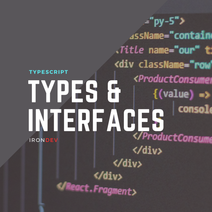 Typescript: Types & Interfaces Typescript: Types & Interfaces