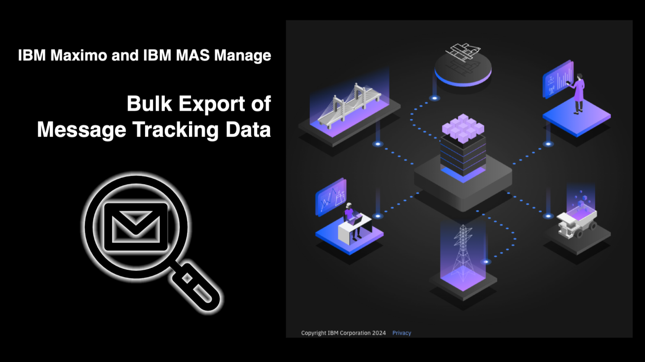Bulk Export of Maximo Message Tracking Data Bulk Export of Maximo Message Tracking Data