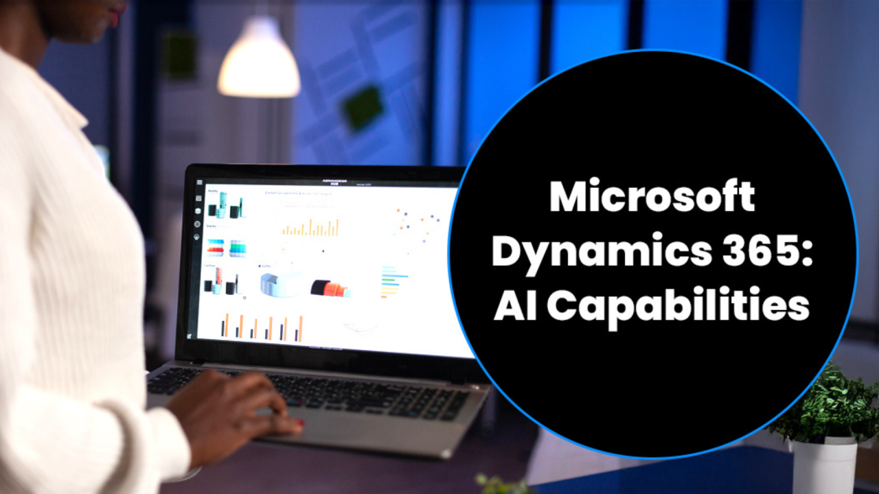 Unlocking the Power of AI in Microsoft Dynamics 365 Unlocking the Power of AI in Microsoft Dynamics 365
