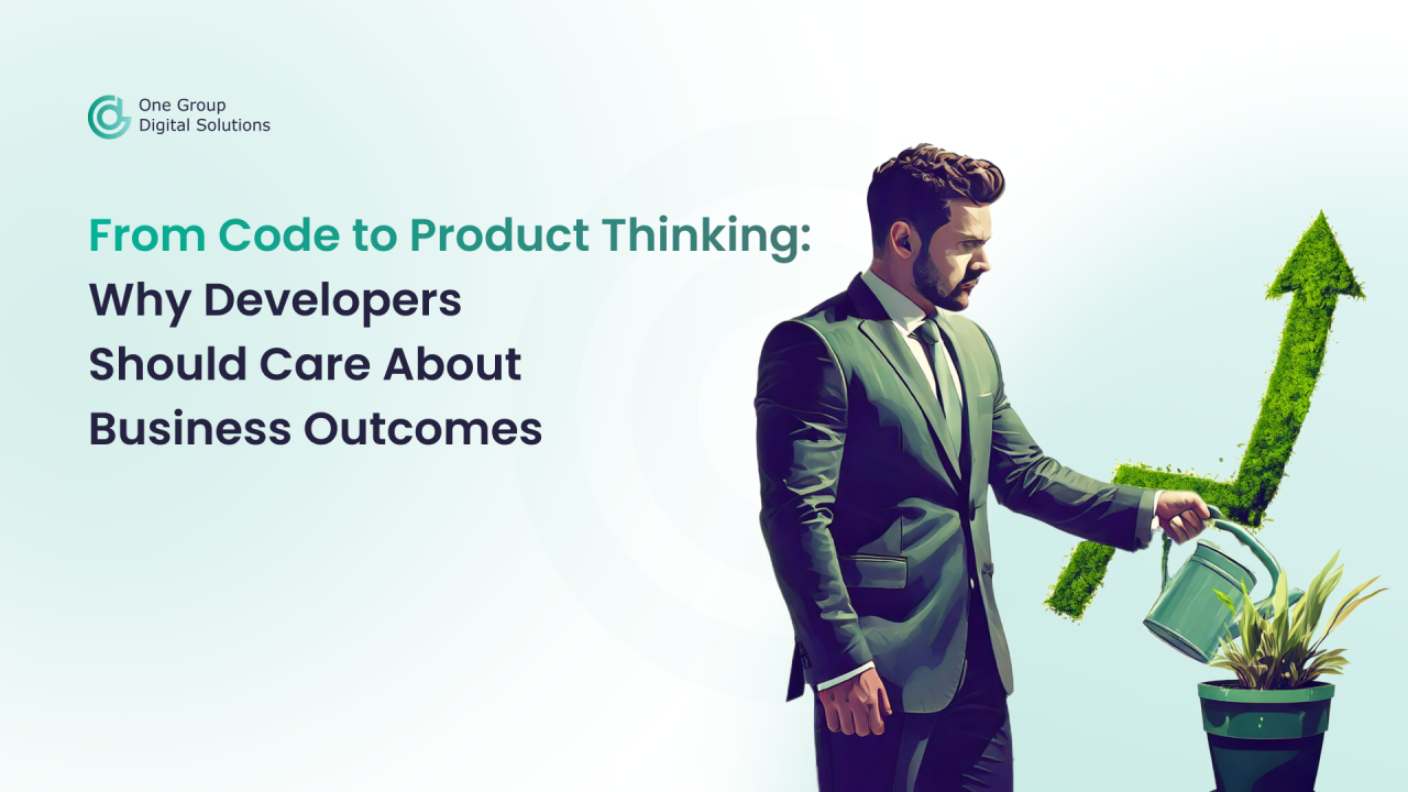 From Code to Product Thinking: Why Developers Should Care From Code to Product Thinking: Why Developers Should Care