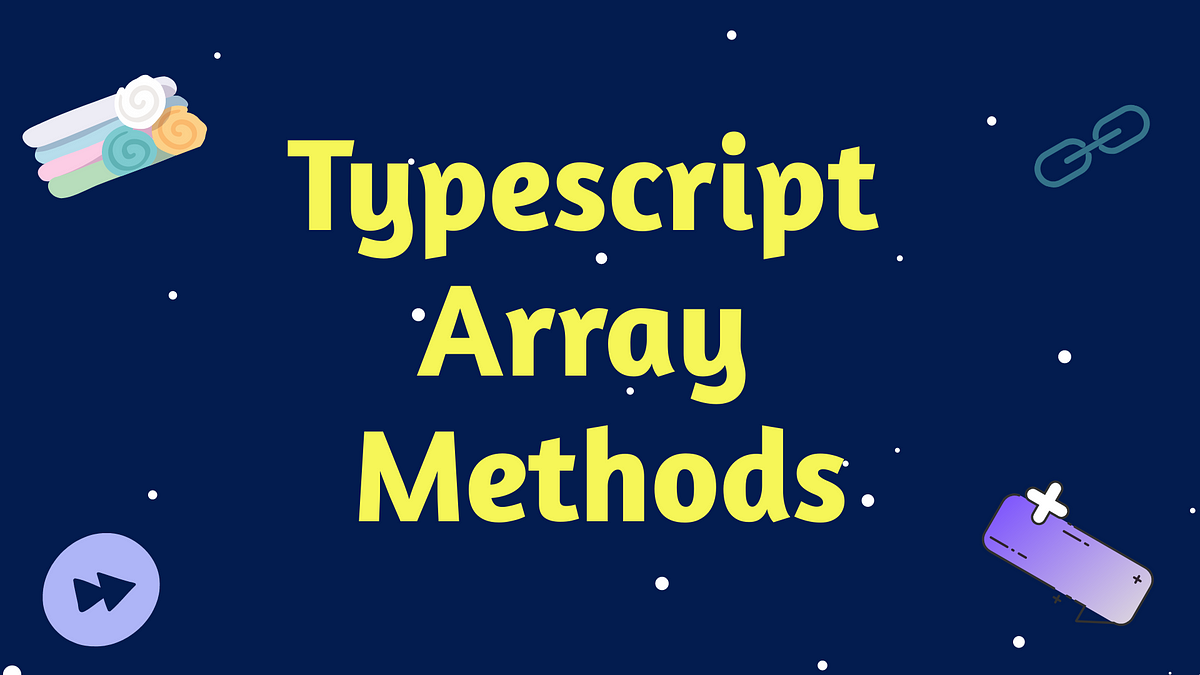 Typescript Array 20 Methods with code example for easy to learn.. Typescript Array 20 Methods with code example for easy to learn..