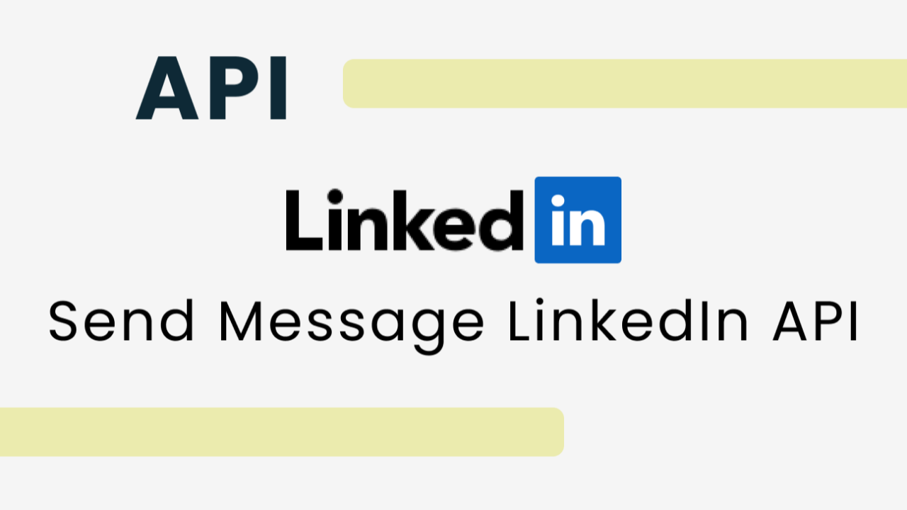 How to Use LinkedIn API for Sending Direct Messages from Your App How to Use LinkedIn API for Sending Direct Messages from Your App