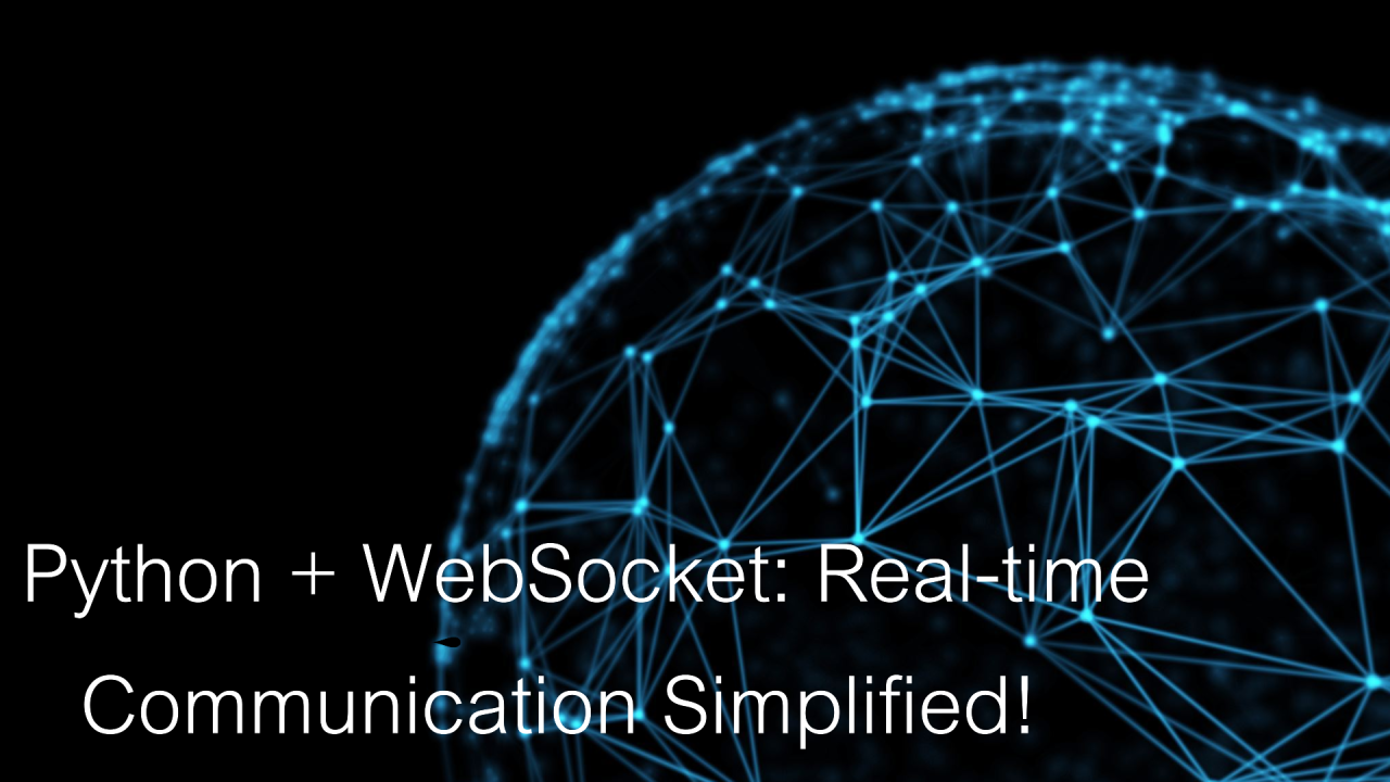 🔧 Python + WebSocket: Real-time Communication Simplified! 🐍🌐 🔧 Python + WebSocket: Real-time Communication Simplified! 🐍🌐