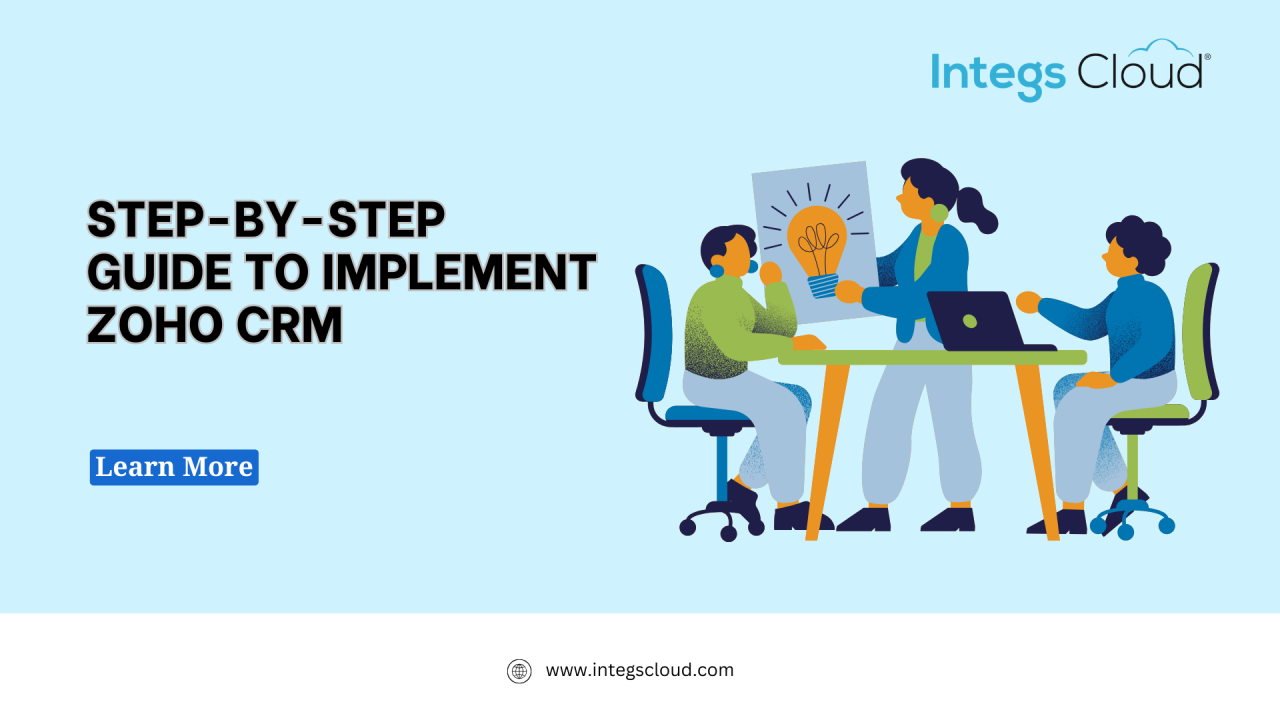A Step-by-Step Implementation Guide for Zoho CRM A Step-by-Step Implementation Guide for Zoho CRM
