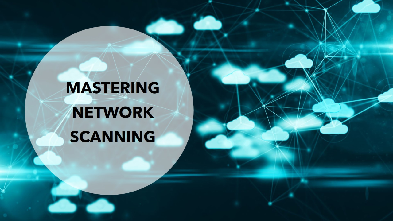 Mastering Network Scanning Technique: Guide to Network Scanning, Nmap ... Mastering Network Scanning Technique: Guide to Network Scanning, Nmap ...