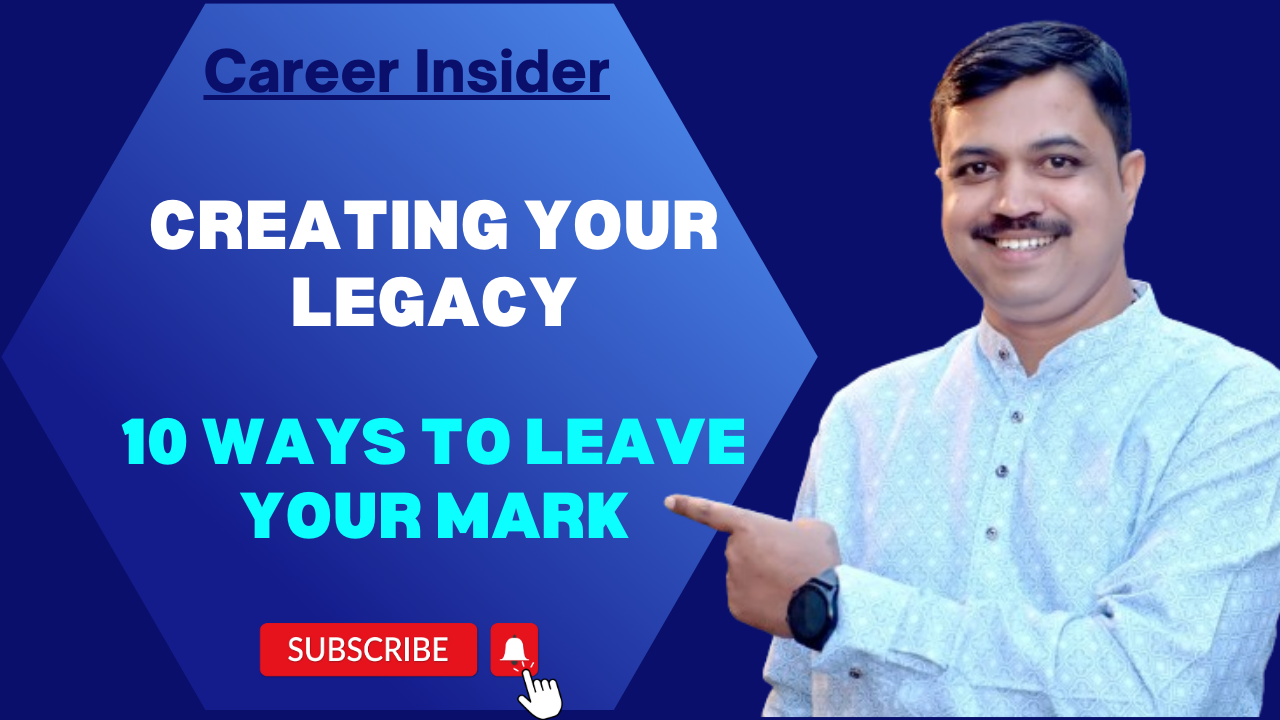 Creating Your own Legacy! Creating Your own Legacy!