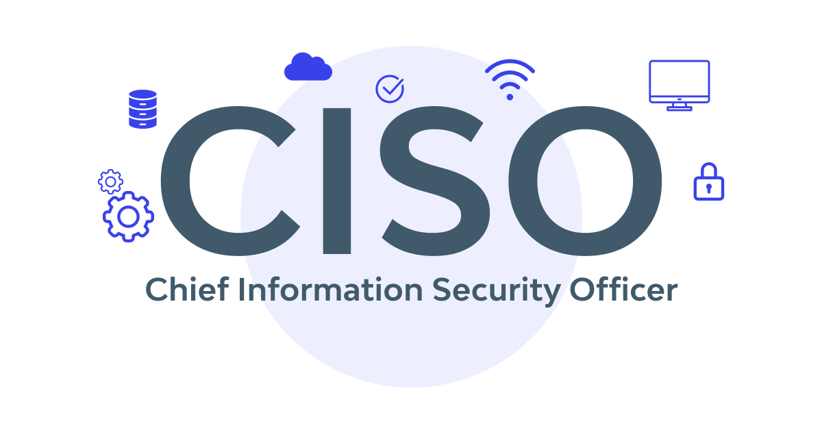 The Crucial Role of a Chief Information Security Officer (CISO) The Crucial Role of a Chief Information Security Officer (CISO)