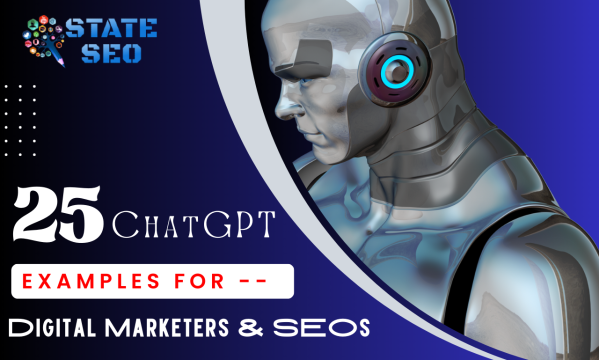 25 ChatGPT Examples For Digital Marketers & SEOs 25 ChatGPT Examples For Digital Marketers & SEOs