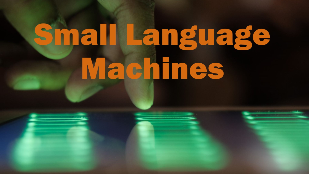 Building Small Language Machines: Overcoming Data Challenges in Natural ... Building Small Language Machines: Overcoming Data Challenges in Natural ...