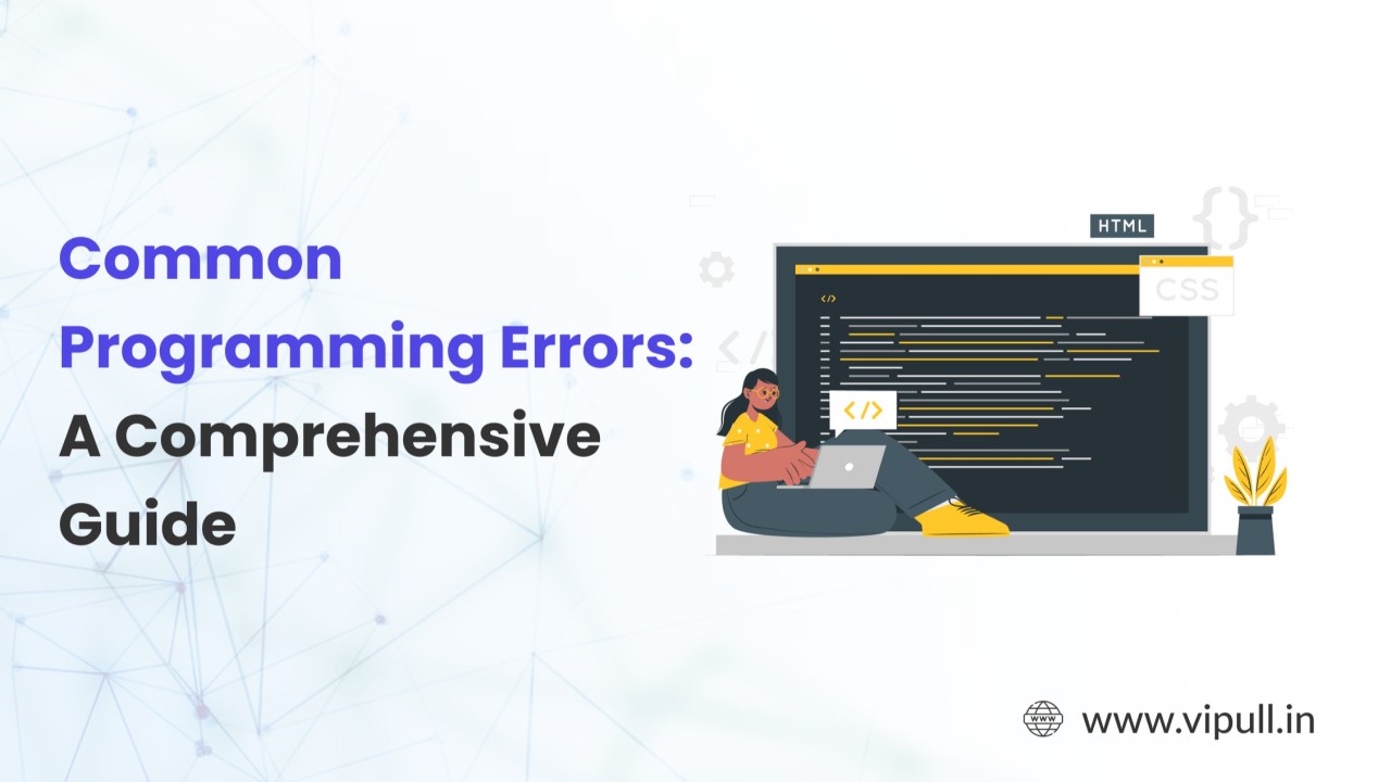Common Programming Errors: A Comprehensive Guide Common Programming Errors: A Comprehensive Guide