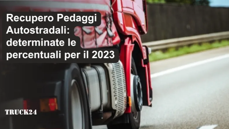Recupero Pedaggi Autostradali: determinate le percentuali per il 2023 Recupero Pedaggi Autostradali: determinate le percentuali per il 2023