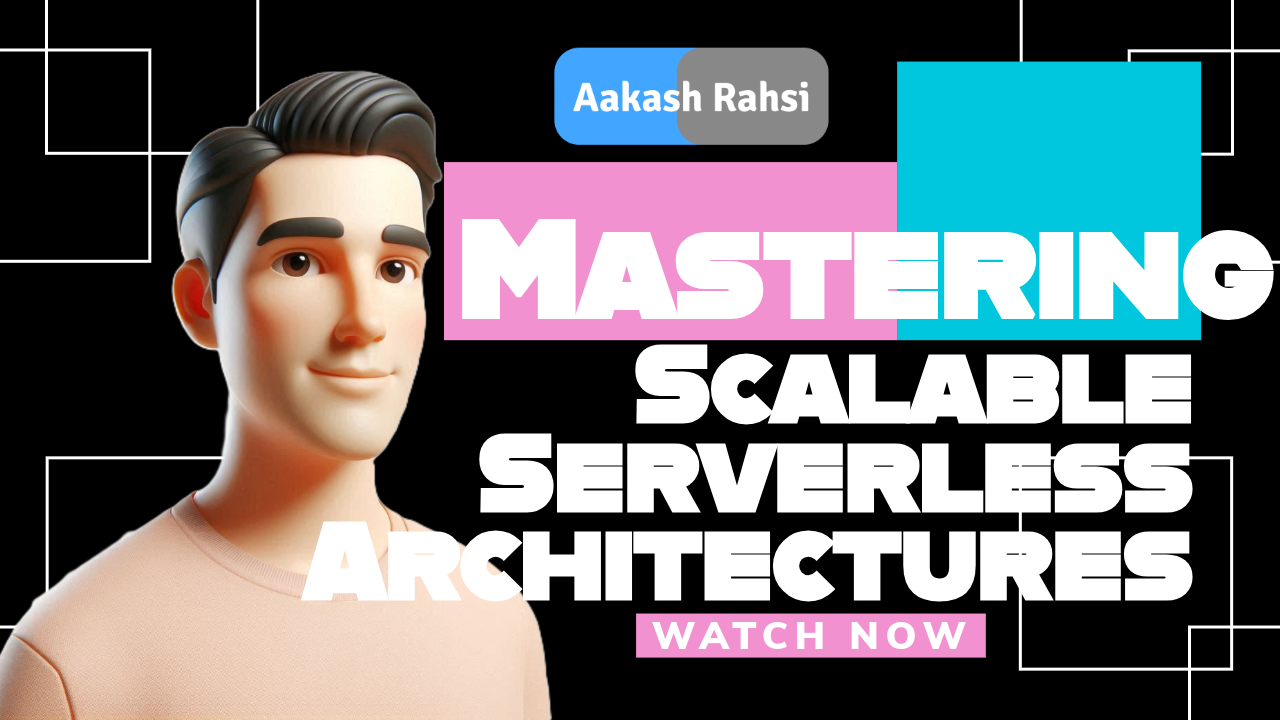 Mastering Scalable Serverless Architectures: Building Future-Ready ... Mastering Scalable Serverless Architectures: Building Future-Ready ...