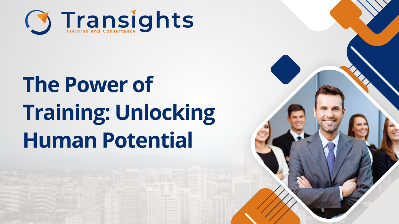 The Power of Training: Unlocking Human Potential The Power of Training: Unlocking Human Potential