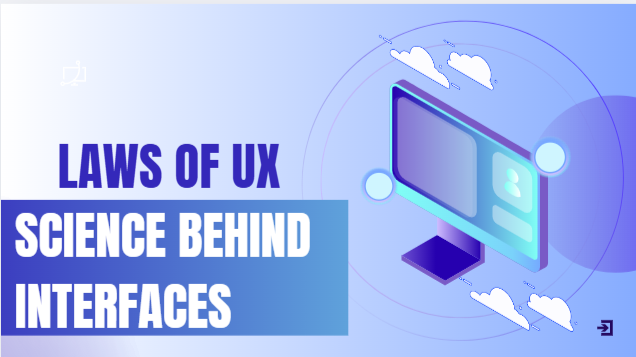 Understanding the Popular Laws of UX: Enhancing User Experience Design Understanding the Popular Laws of UX: Enhancing User Experience Design
