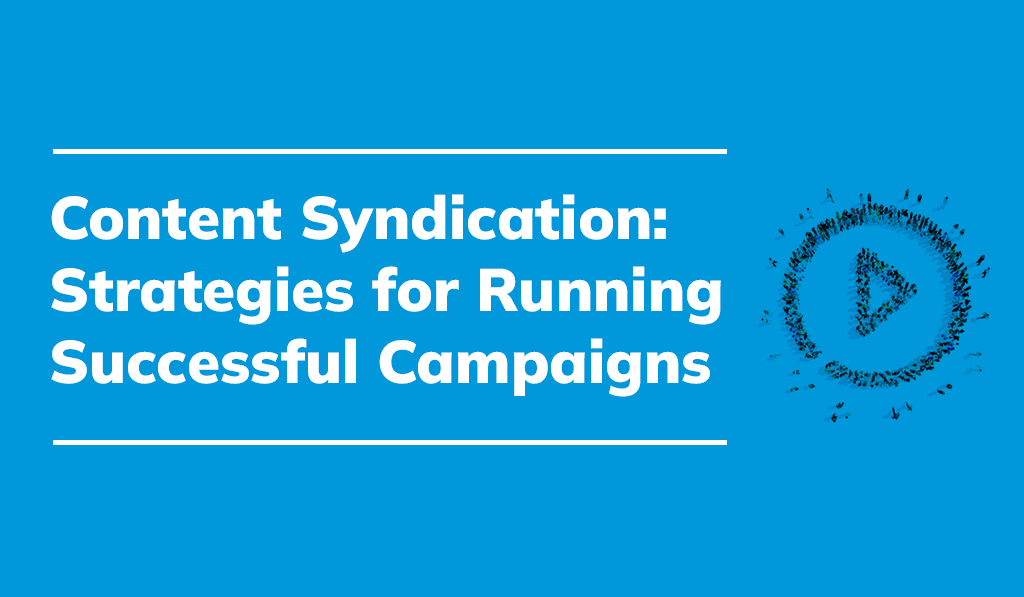 Effective Content Syndication Strategies: A Marketing Guide for ... Effective Content Syndication Strategies: A Marketing Guide for ...
