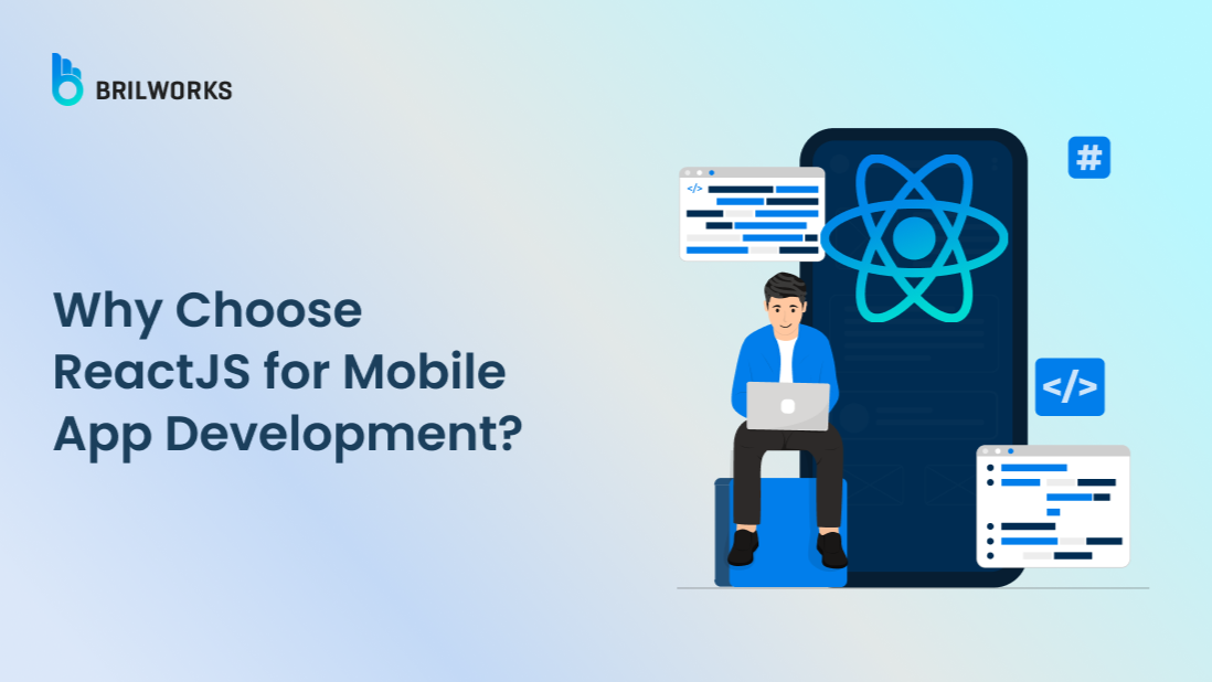 Why Choose ReactJS for Mobile App Development? Why Choose ReactJS for Mobile App Development?
