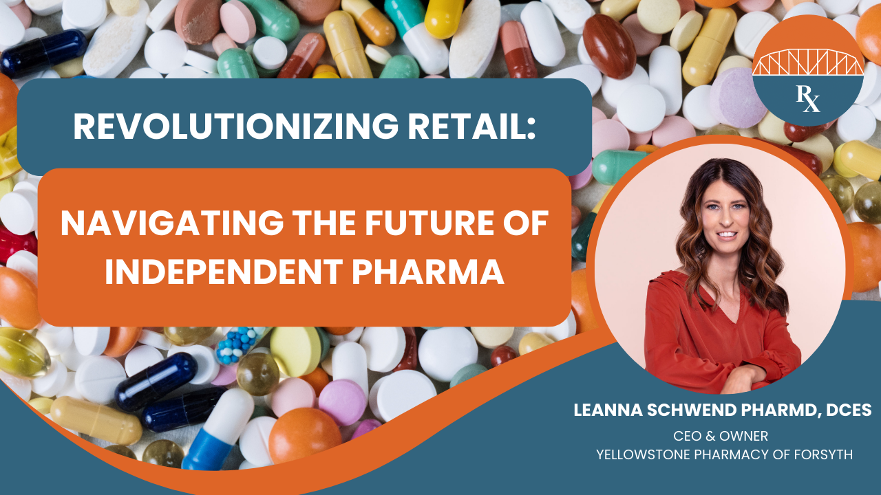Revolutionizing Retail: Navigating the Future of Independent Pharmacy Revolutionizing Retail: Navigating the Future of Independent Pharmacy