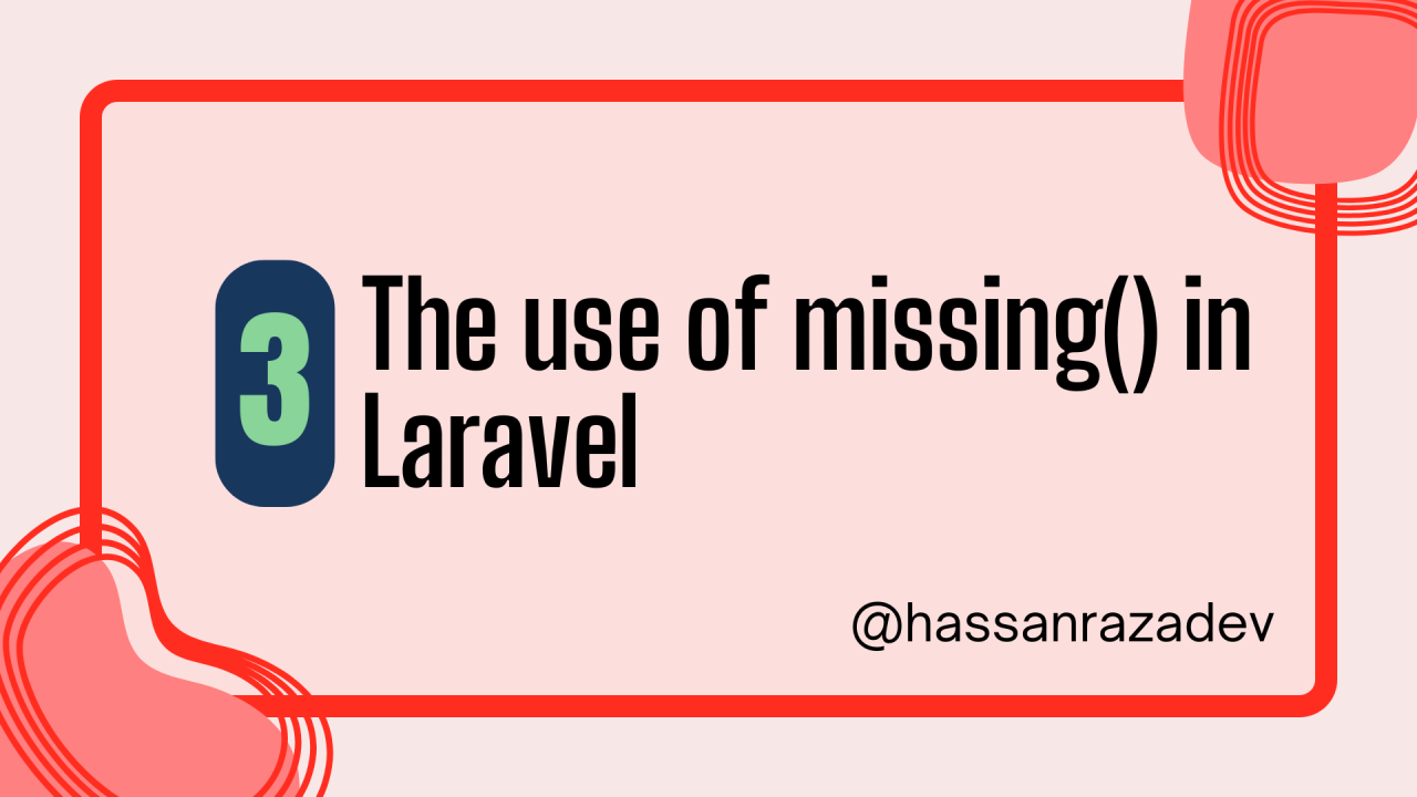 🚀 Use Laravel’s missing() Method for Cleaner Conditional Logic! 🚀 🚀 Use Laravel’s missing() Method for Cleaner Conditional Logic! 🚀