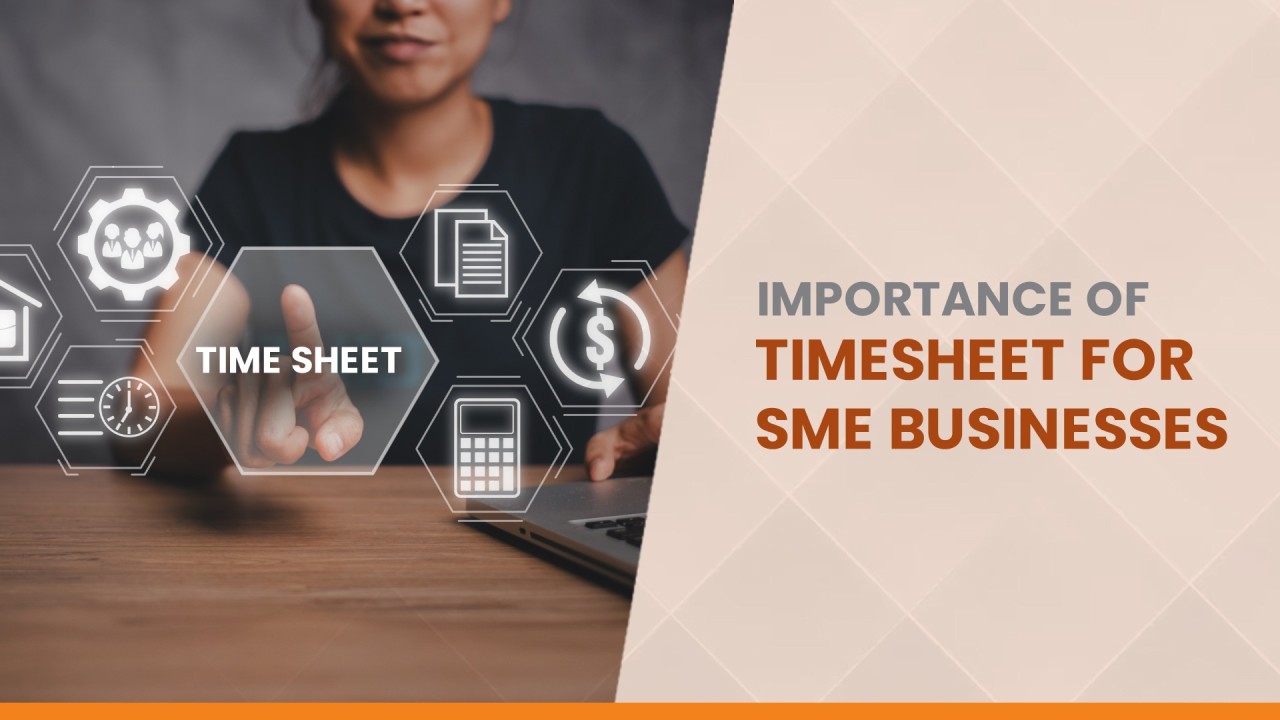 The Importance of Timesheets for SMEs: Real-World Insights The Importance of Timesheets for SMEs: Real-World Insights