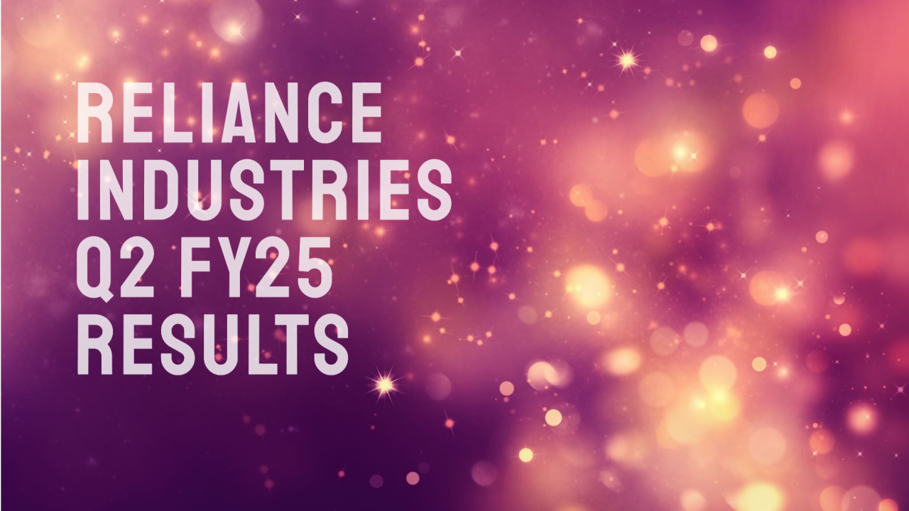 Reliance Industries Mixed Q2 FY25 Results Unveiled Reliance Industries Mixed Q2 FY25 Results Unveiled