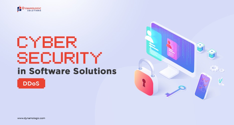Cyber Security in Software Solutions: DDoS Attacks Cyber Security in Software Solutions: DDoS Attacks