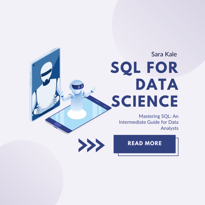 Mastering SQL: An Intermediate Guide for Data Analysts Mastering SQL: An Intermediate Guide for Data Analysts