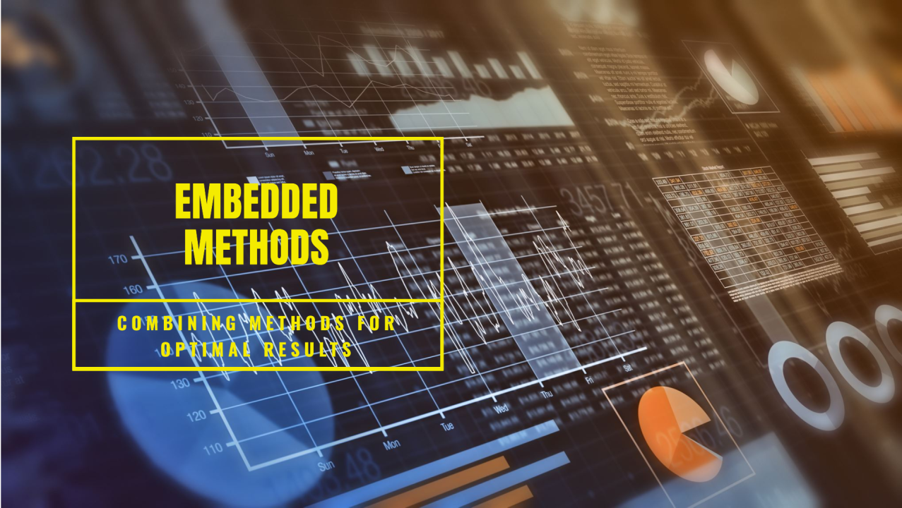 Embedded Methods for Feature Selection: Combining Efficiency and Accuracy Embedded Methods for Feature Selection: Combining Efficiency and Accuracy
