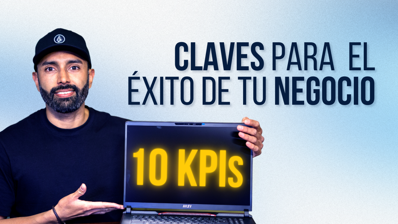 10 KPIs Claves para el Éxito de Tu Negocio 10 KPIs Claves para el Éxito de Tu Negocio