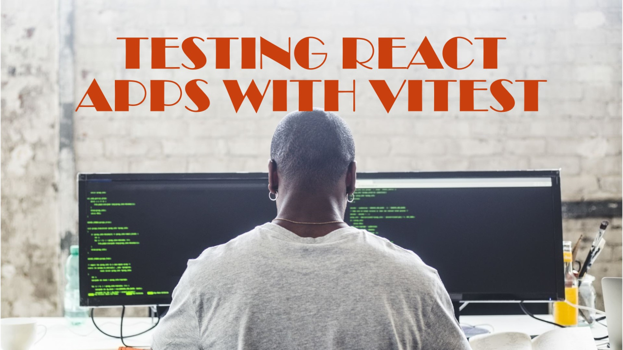 Testing React Applications with Vitest: Pros, Cons, and Where Vitest Shines Testing React Applications with Vitest: Pros, Cons, and Where Vitest Shines