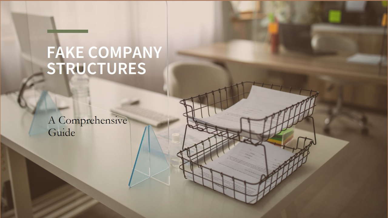 Understanding Fake Company Structures: A Comprehensive Guide Understanding Fake Company Structures: A Comprehensive Guide
