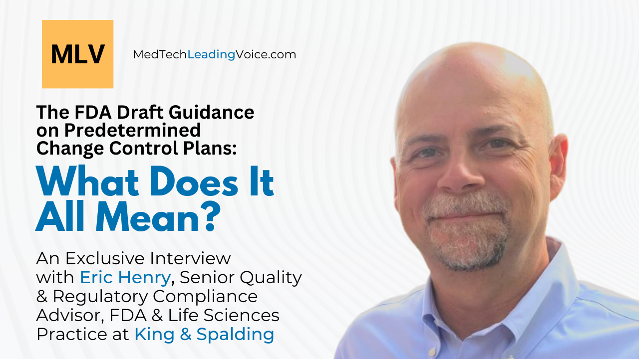 The FDA Draft Guidance on Predetermined Change Control Plans: What Does ... The FDA Draft Guidance on Predetermined Change Control Plans: What Does ...