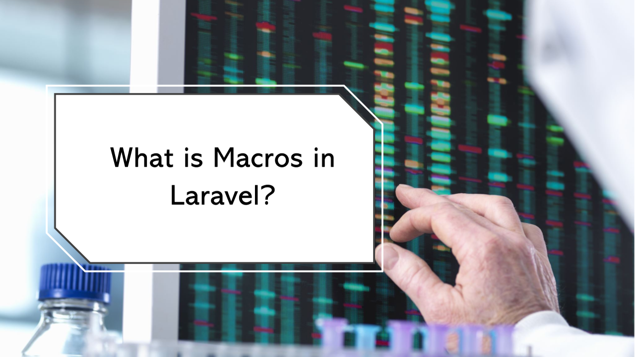 Use Macros to Extend Laravel's Core Classes! 🚀 Use Macros to Extend Laravel's Core Classes! 🚀