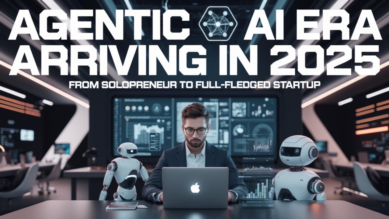 The Rise of Agentic AI in 2025: The Era of Self-Sufficient Businesses The Rise of Agentic AI in 2025: The Era of Self-Sufficient Businesses