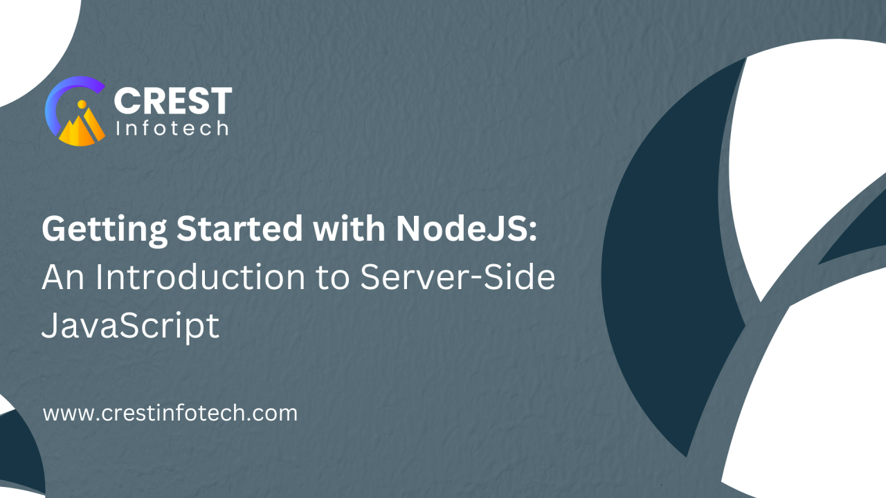 Getting Started with NodeJS: An Introduction to Server-Side JavaScript Getting Started with NodeJS: An Introduction to Server-Side JavaScript