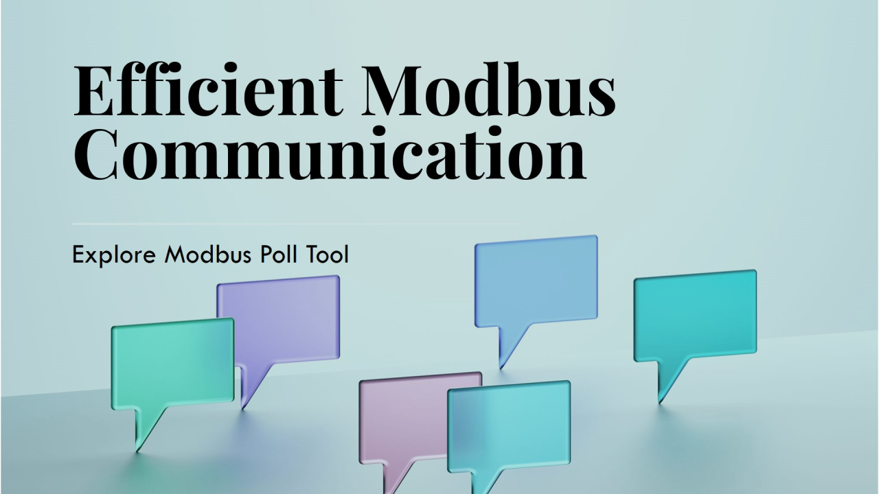 Exploring Modbus Poll: A Tool for Efficient Modbus Communication Exploring Modbus Poll: A Tool for Efficient Modbus Communication