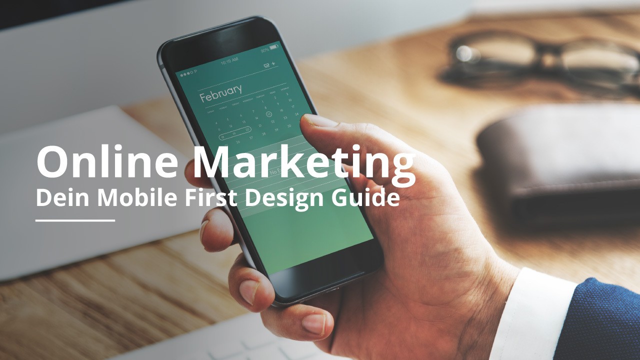 Dein Mobile First Design Guide Dein Mobile First Design Guide