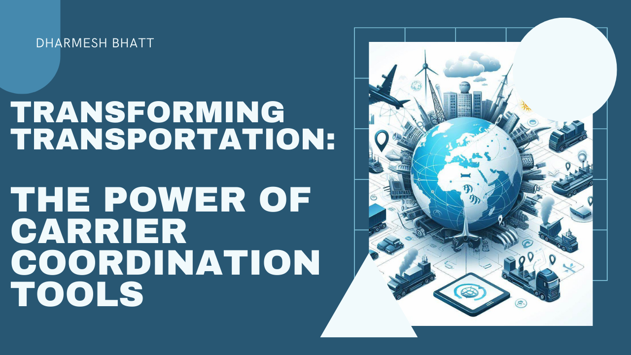 From Chaos to Coordination: How Carrier Tools are Saving Our From Chaos to Coordination: How Carrier Tools are Saving Our