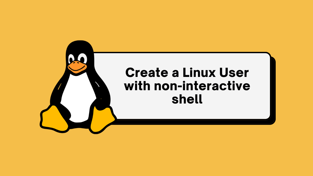 Linux User Setup with Non-Interactive Shell | Lab Session | /bin/false ... Linux User Setup with Non-Interactive Shell | Lab Session | /bin/false ...