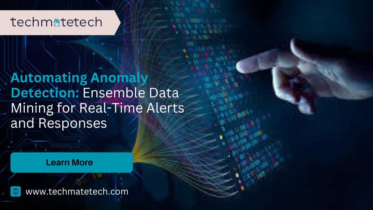 Automating Anomaly Detection: Ensemble Data Mining for Real-Time Alerts ... Automating Anomaly Detection: Ensemble Data Mining for Real-Time Alerts ...
